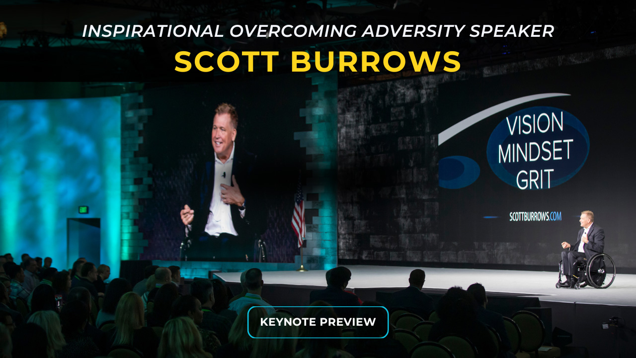 Top-Rated Inspirational & Motivational Speaker | Scott Burrows